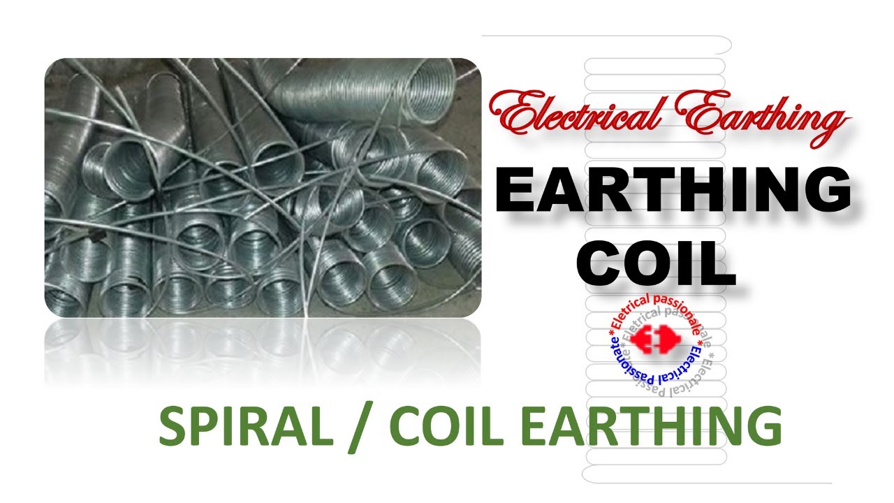 COIL EARTHING DETAILS/EARTHING COIL/ELECTRICAL EARTHING/SPIRAL EARTHING ...