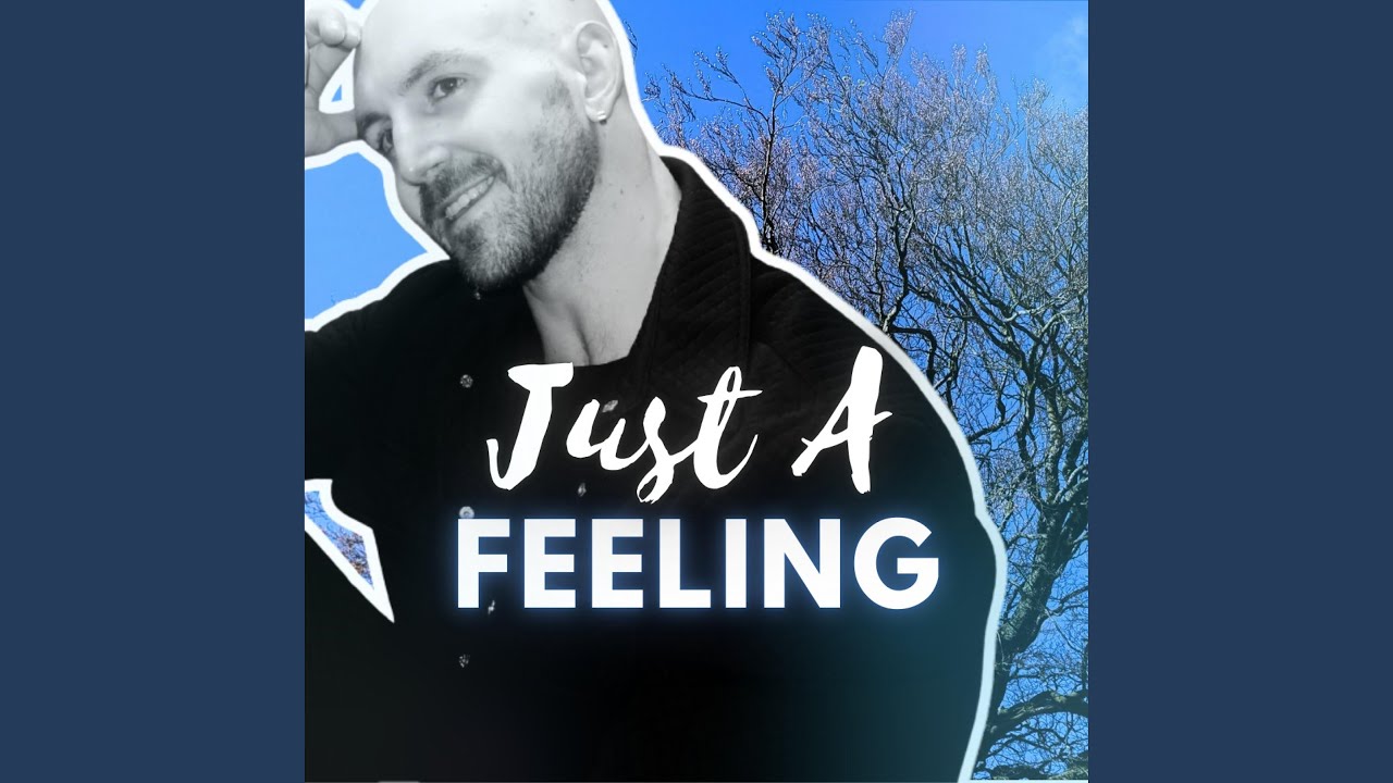 Just A Feeling - YouTube
