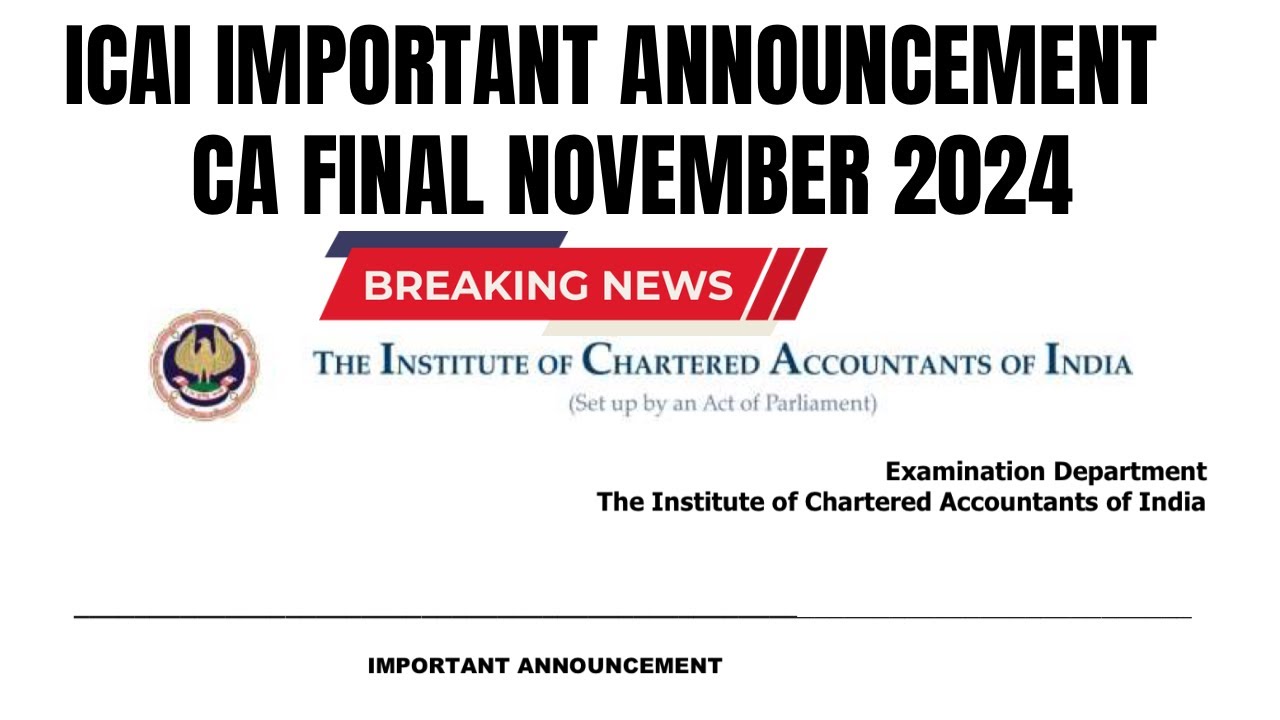 Breaking News | Finally Official Announcement Released by ICAI CA Final ...