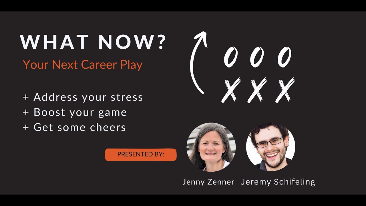 What Now? Your Next Career Play with Jenny Zenner and Jeremy Schifeling ...