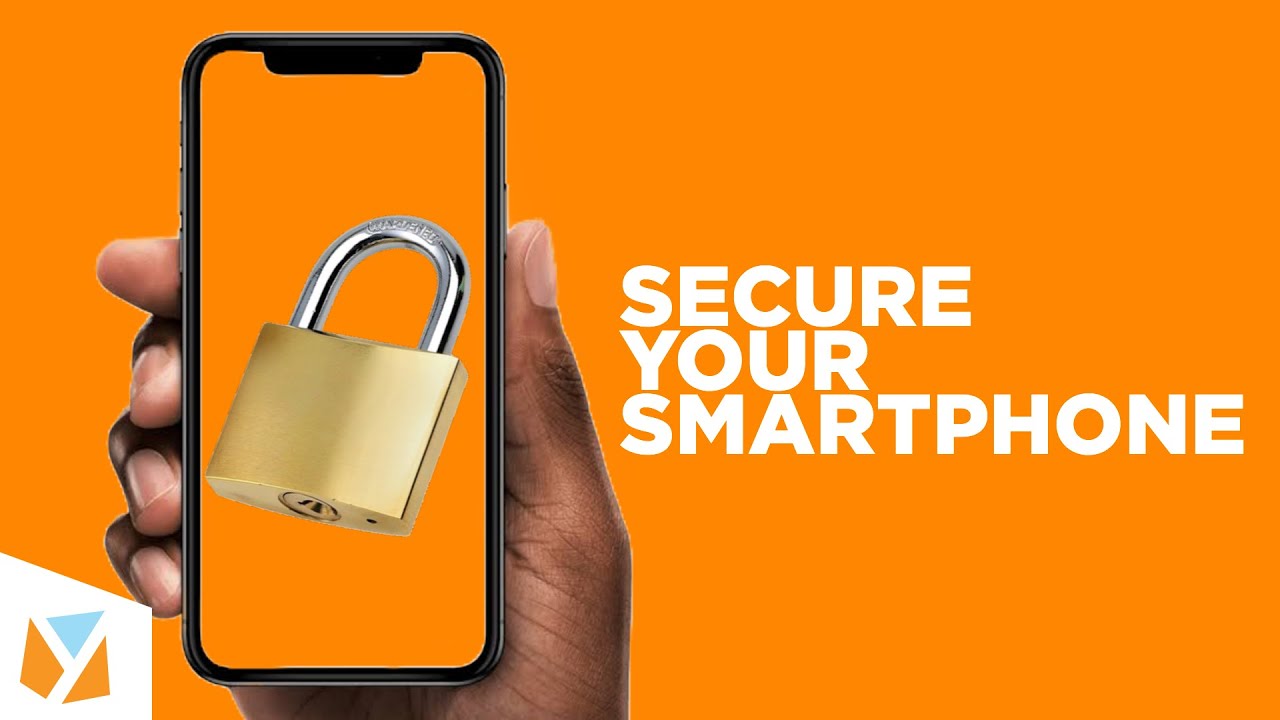 How To Secure Your Smartphone - YouTube