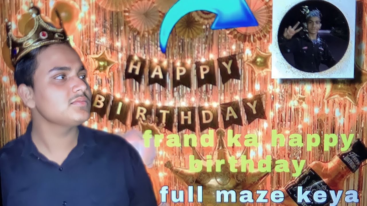 frand ka happy birthday vlog full enjoy keya. 😉 #subhanqureshivlog # ...