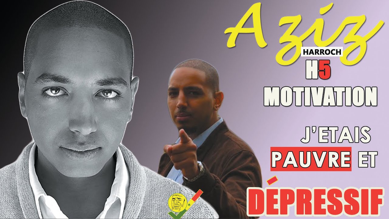AZIZ H5 MOTIVATION : LA DECISION QUI A CHANGE MA VIE - YouTube