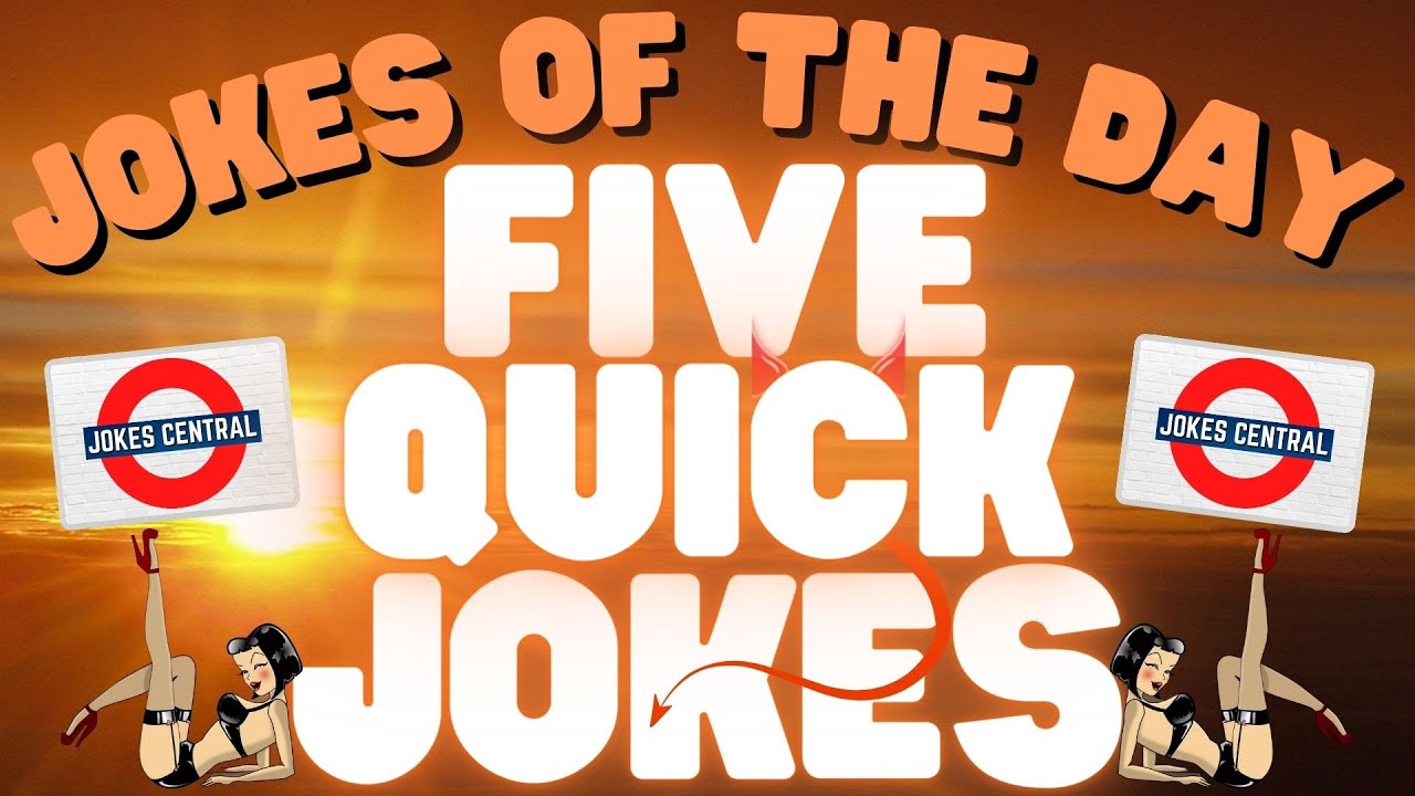 FIVE QUICK JOKES - Take 4 - What else can I say...Enjoy - Funny Joke ...