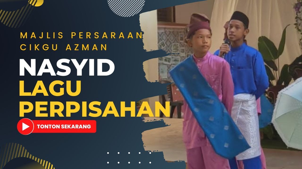 Lagu Perpisahan | Kumpulan Nasyid SMK Simpang Beluru - YouTube