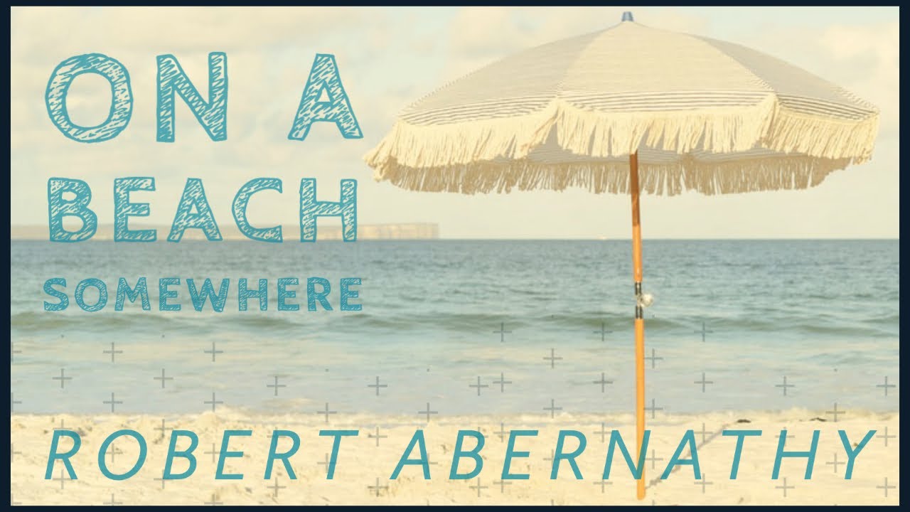 On a Beach Somewhere - YouTube Music