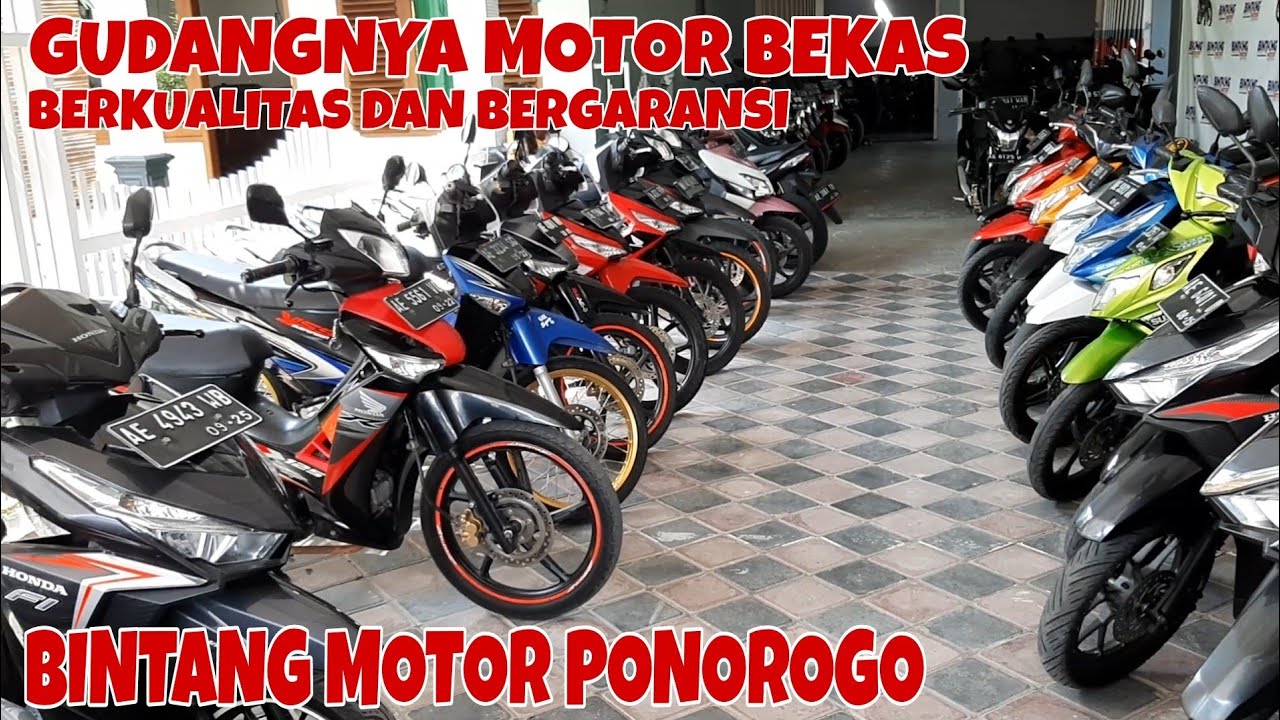 BINTANG MOTOR PONOROGO - SHOWROOM MOTOR BEKAS BERKUALITAS DAN ...