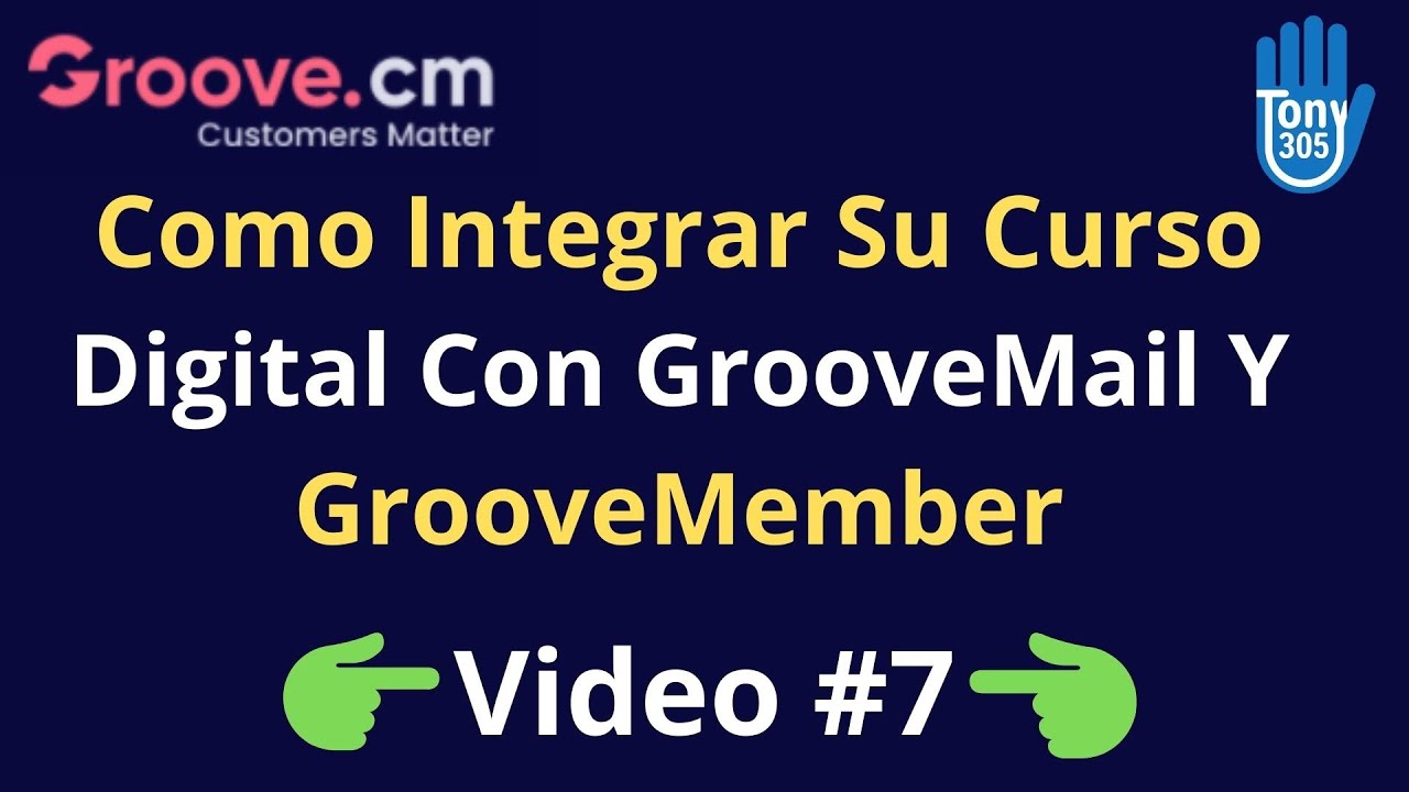 Como Integrar Su Curso Digital Con GrooveMail Y GrooveMember 2022 - YouTube