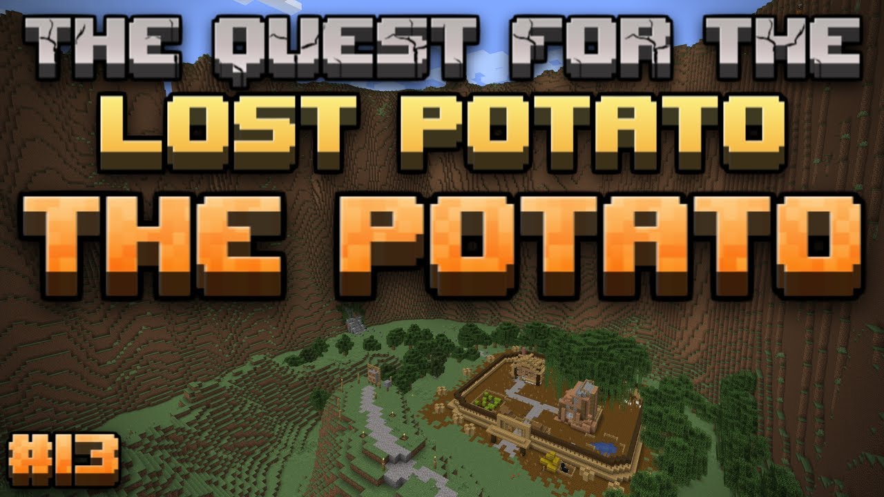 The Potato : Quest for the Lost Potato #13 - YouTube