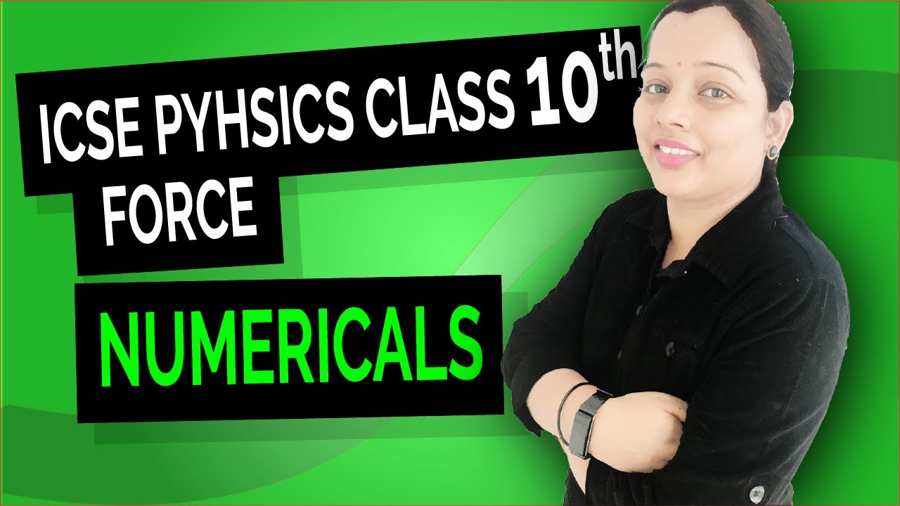 (Solved Board Questions) Force Numericals [ICSE Physics for Class 10 ...