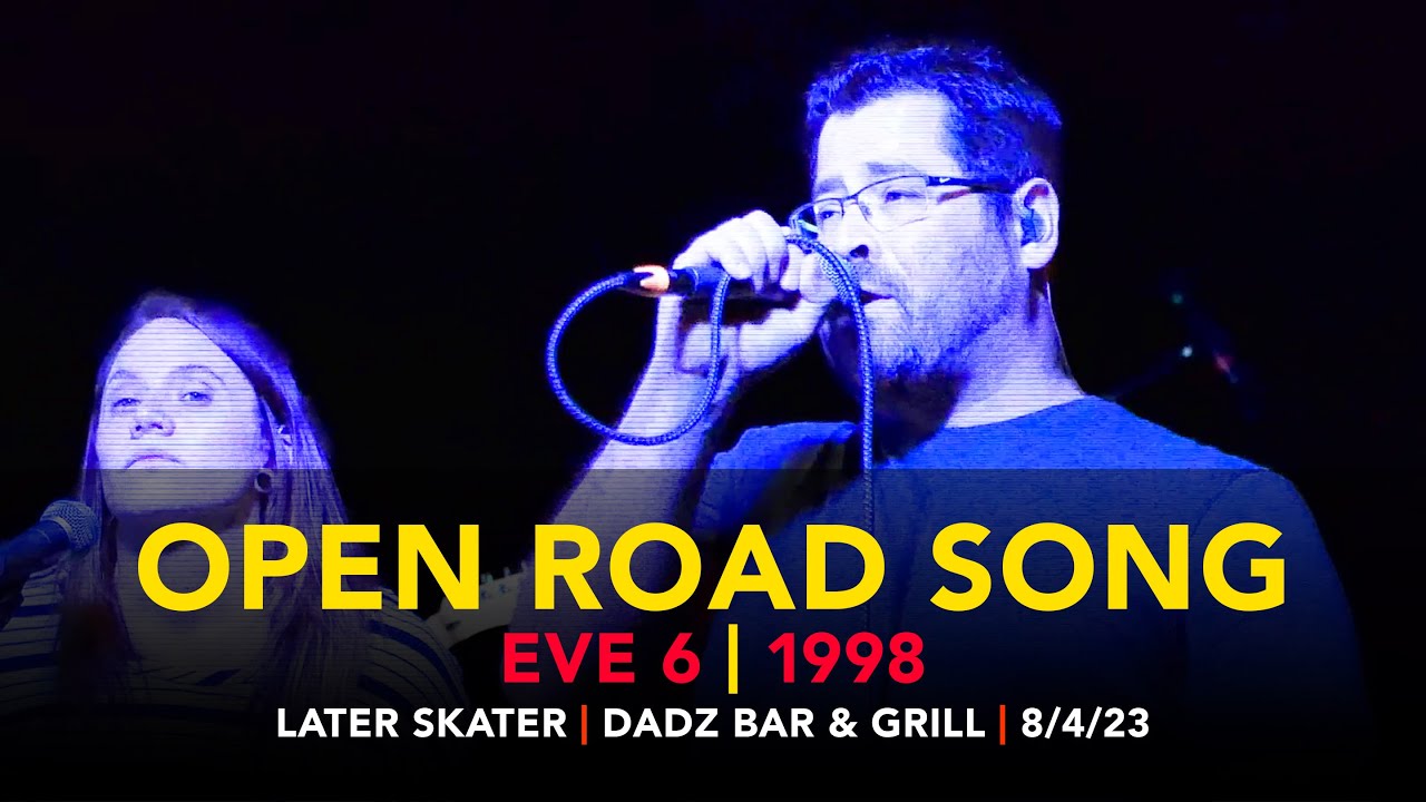 Open Road Song – Later Skater – Dadz Bar & Grill - YouTube
