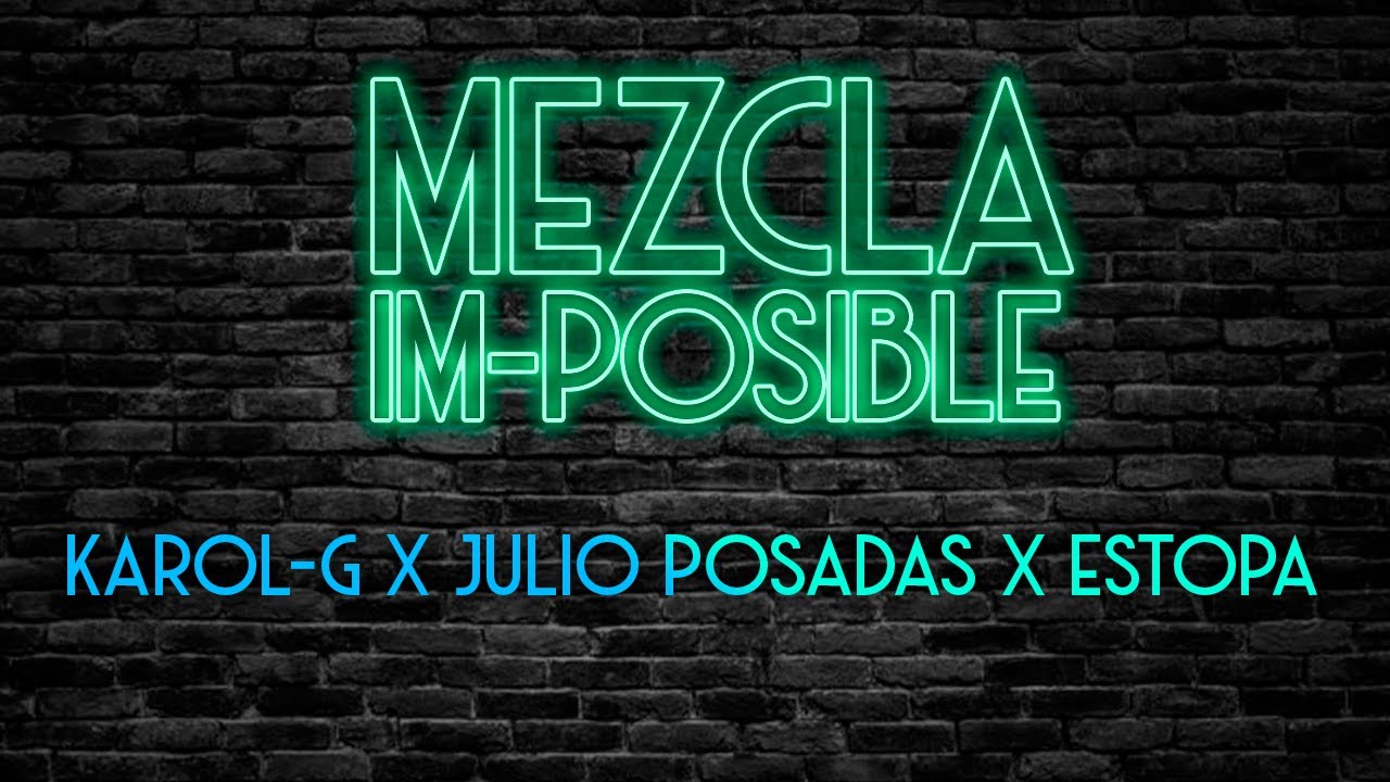 Karol G, Julio Posadas y Estopa _ Mezclas im-Posibles || Carlos Hollers ...