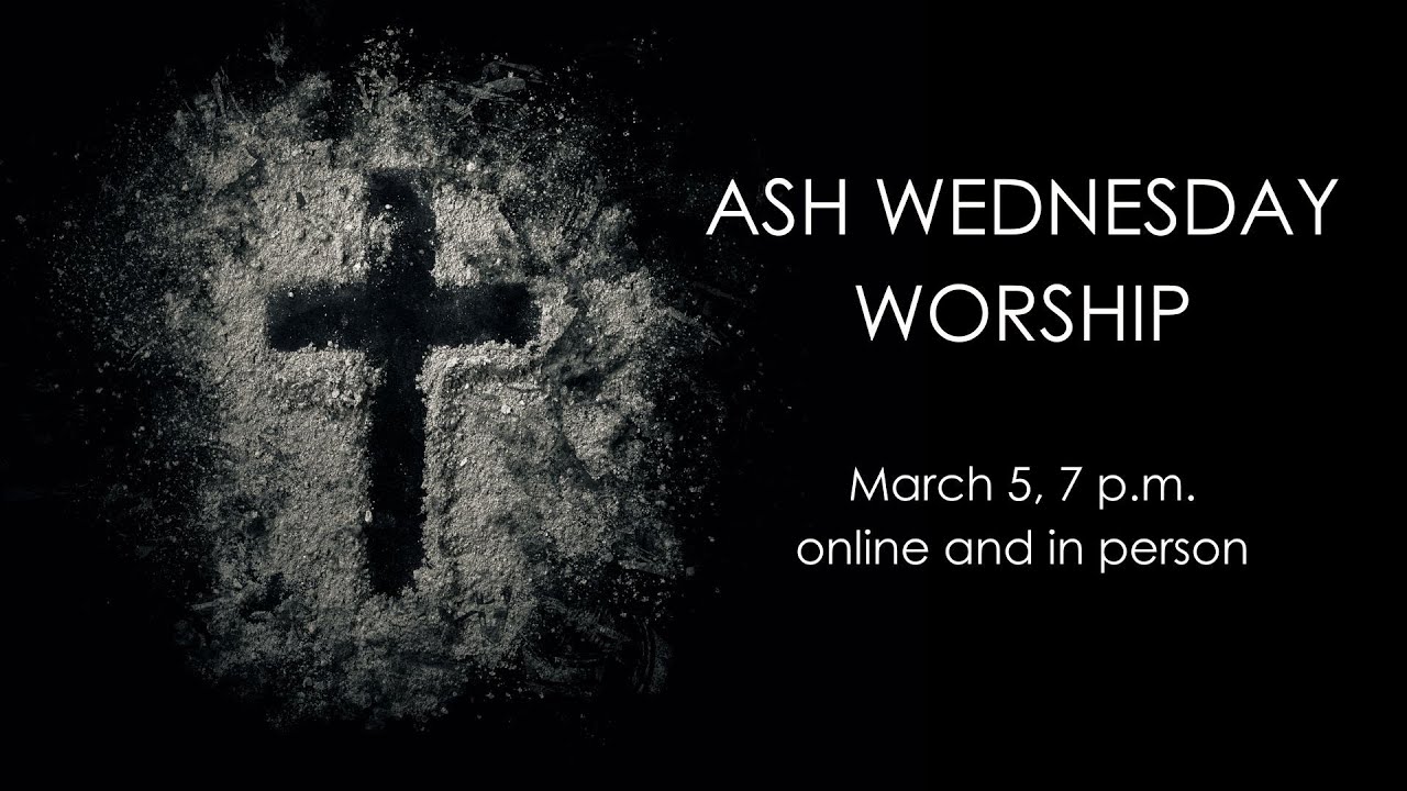 Ash Wednesday Worship - YouTube