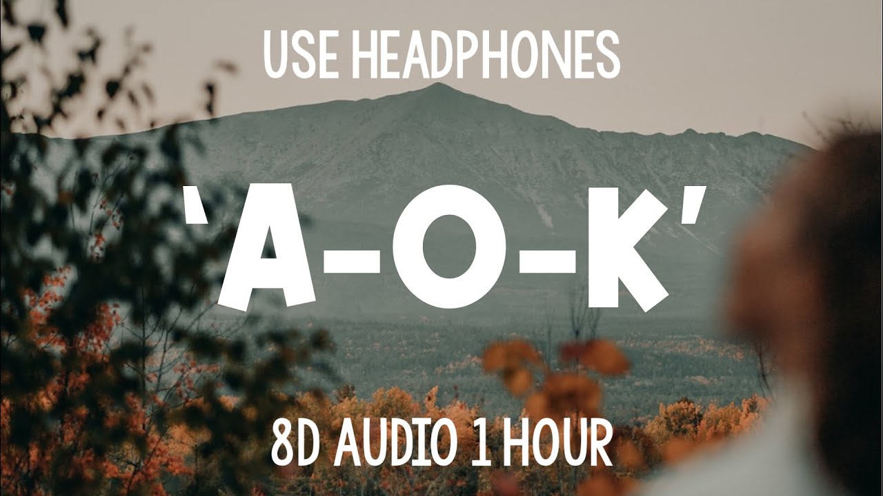 Tai Verdes - A-O-K | 1 Hour (8D Audio) - YouTube