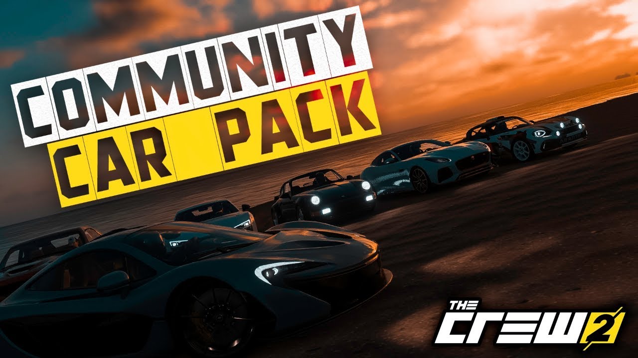 THE CREW 2: COMMUNITY CAR PACK | CINEMATIC - YouTube