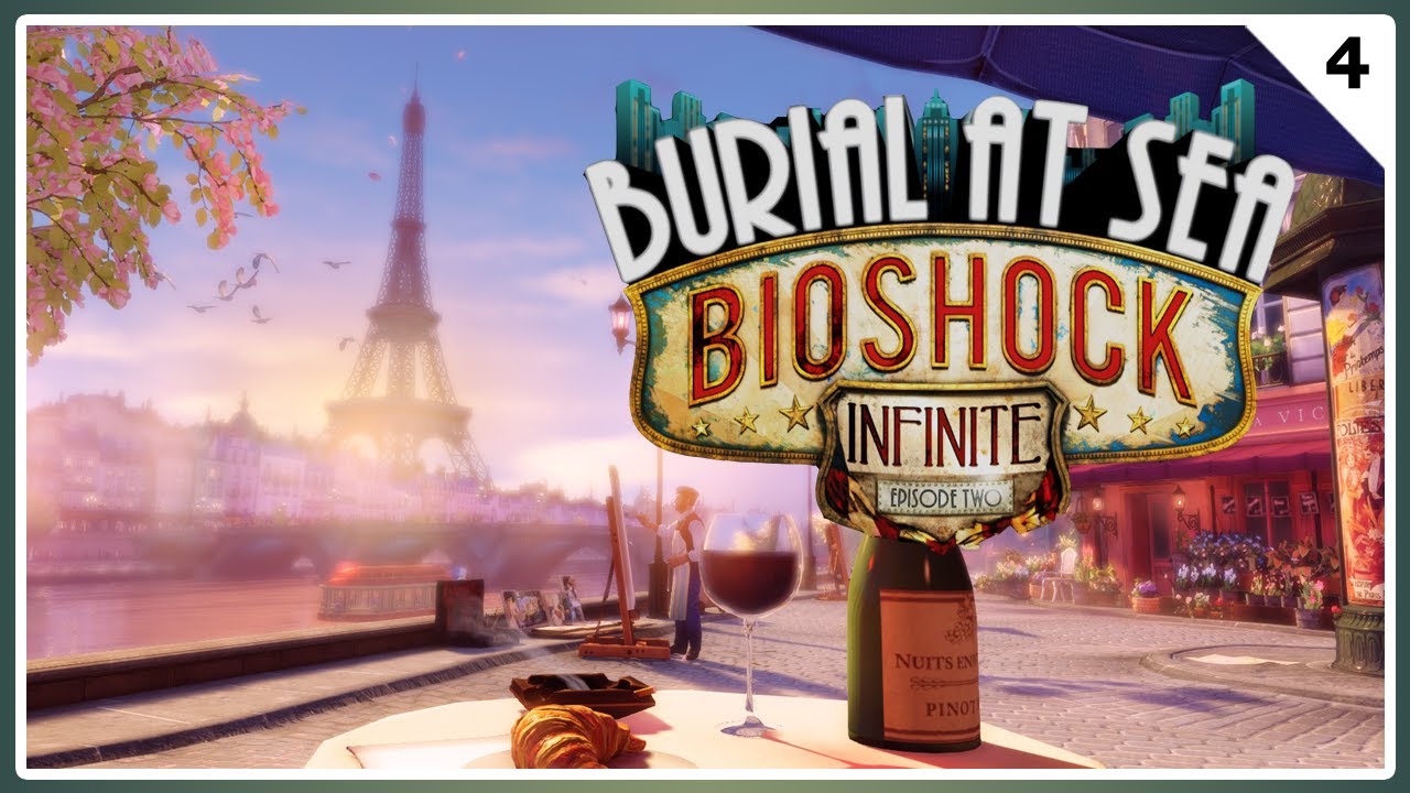 BIOSHOCK INFINITE: BURIAL AT SEA (parte 2) | Let's Play | #4 - PARIS ...