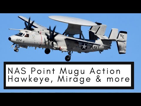 Busy Afternoon at Naval Air Station Point Mugu | E-2 Hawkeye, Mirage F1, P-8 Poseidon & More!