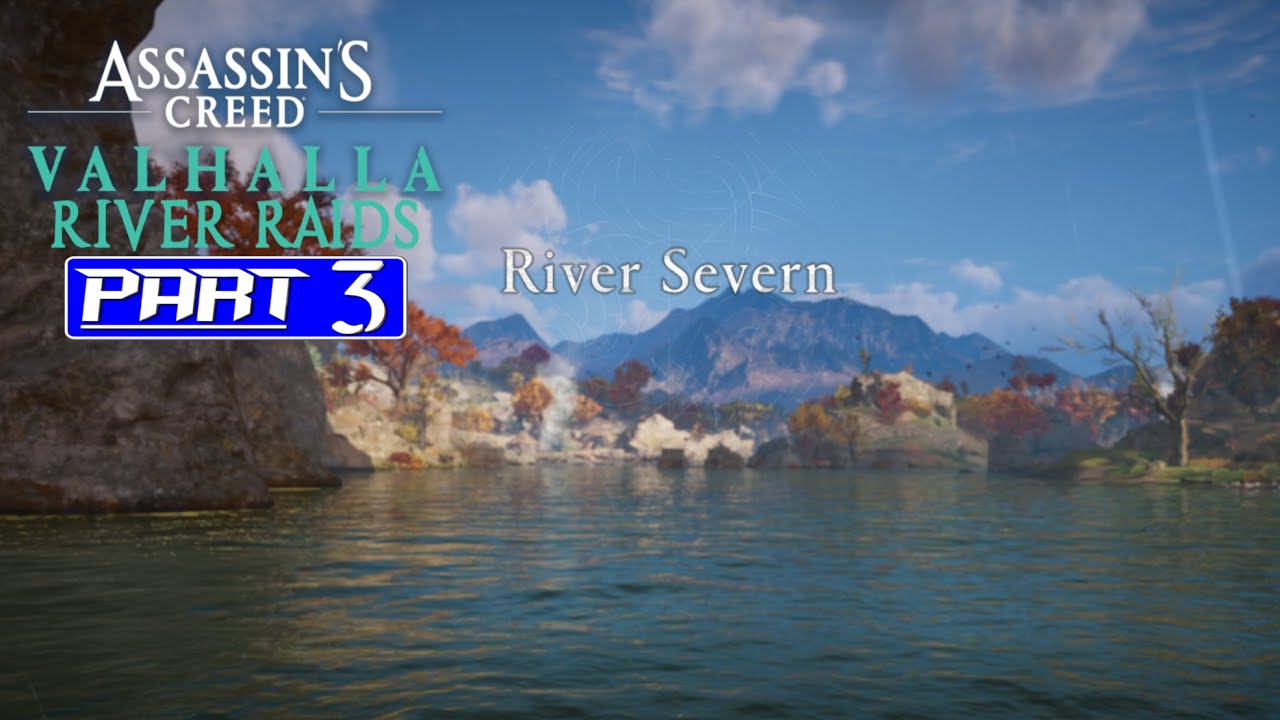 Assassin's Creed Valhalla: River Raids -RAIDS ON RIVER SEVERN- Gameplay ...