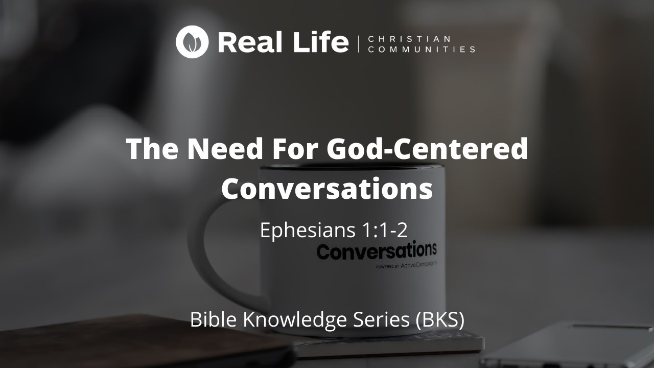 The Need For God Centered Conversations - YouTube