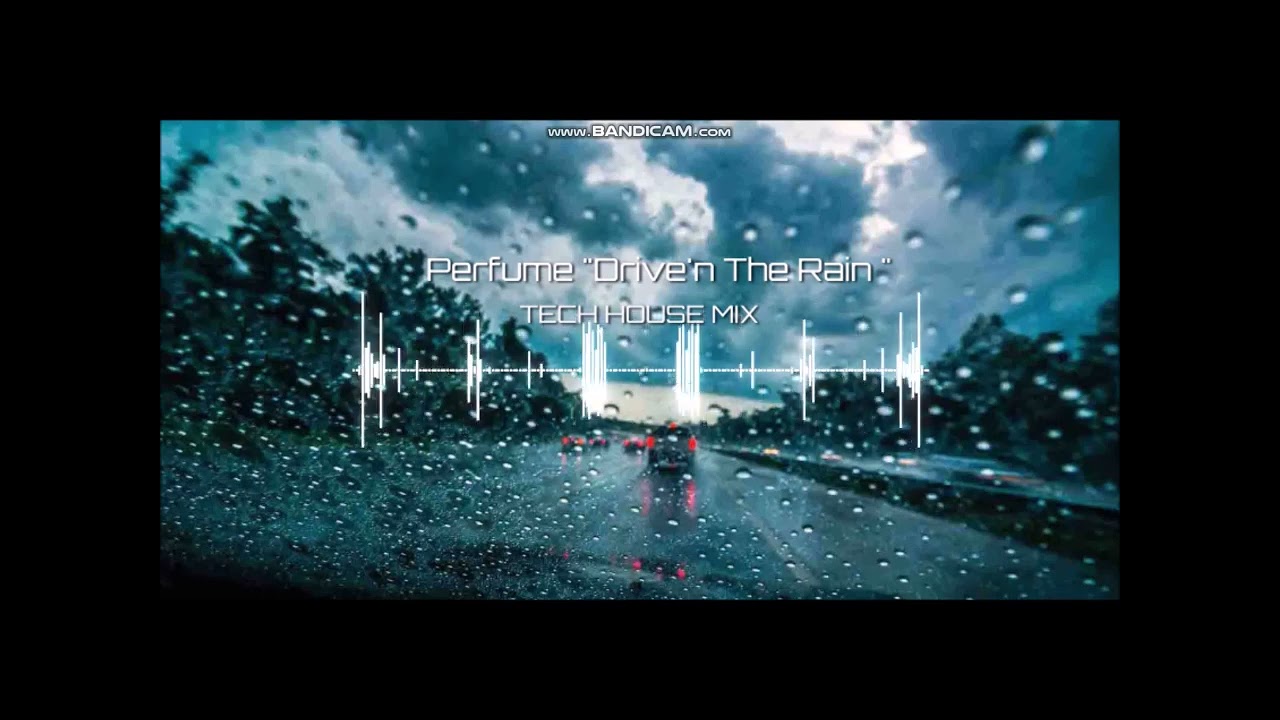 Perfume "Drive'n The Rain" tech house mix - YouTube