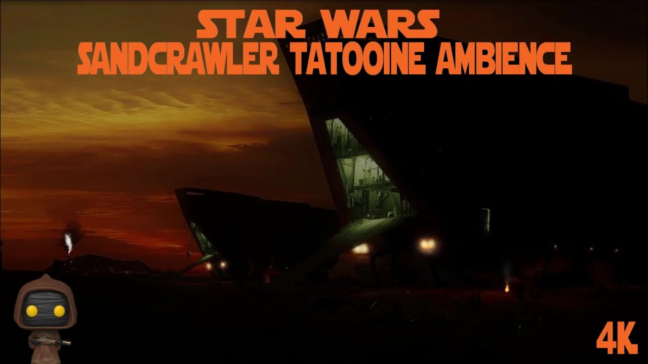 Star Wars Sandcrawler Jawa Tatooine Ambient Landscape | ASMR 10 Hours ...