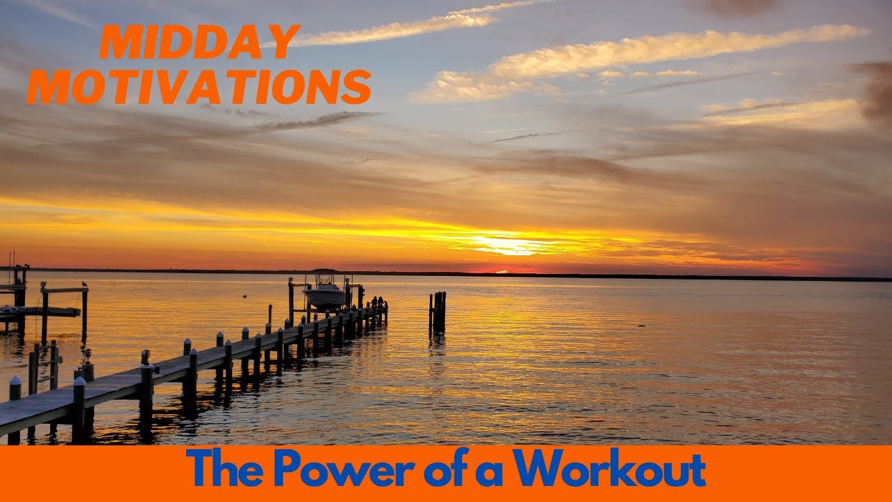The Power of a Workout - Midday Motivations - YouTube
