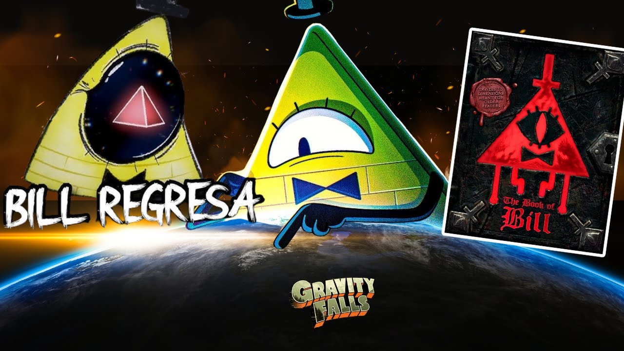 ¡GRAVITY FALLS VOLVIÓ! - El Regreso de BILL CIPHER | EL LIBRO DE BILL ...