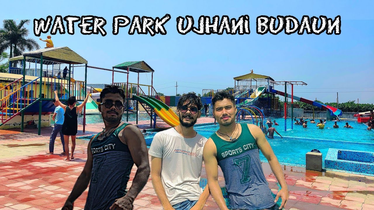Water Park Ujhani Budaun | Saigar Sharif Ansari | Travelling Vlog ...