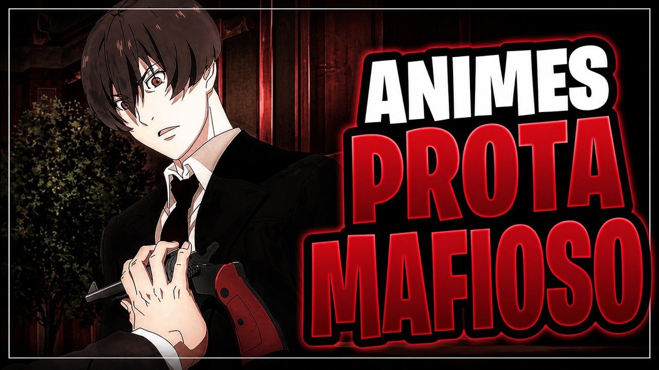 10 MEJORES ANIMES donde el PROTA se UNE a la MAFIA - YouTube