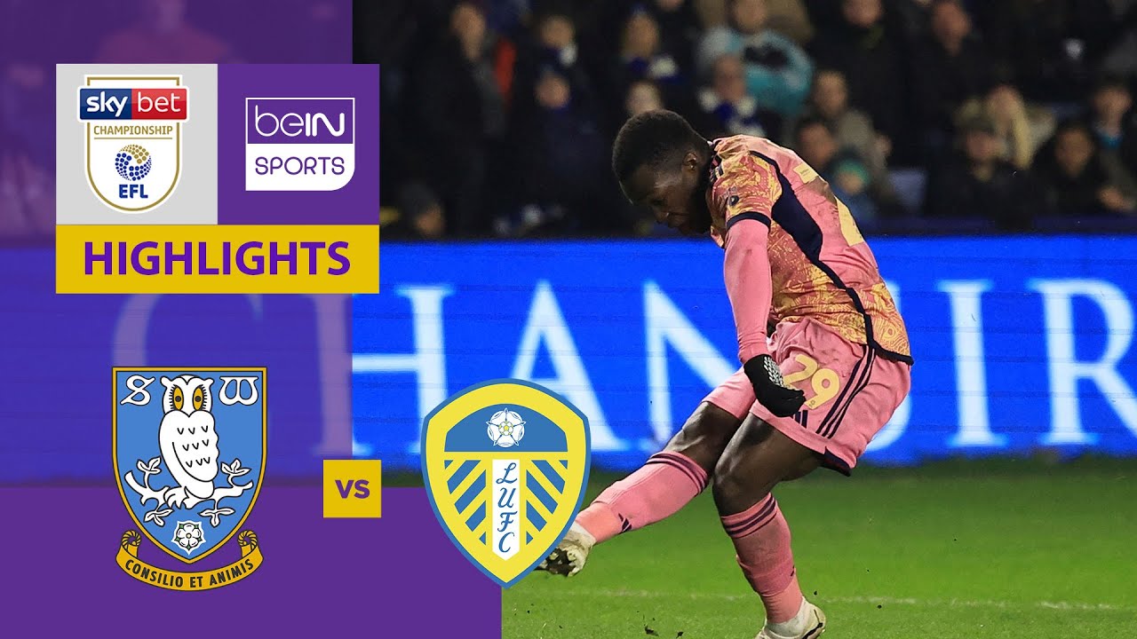 Sheffield Wednesday v Leeds United | EFL Championship 23 24 | Match ...
