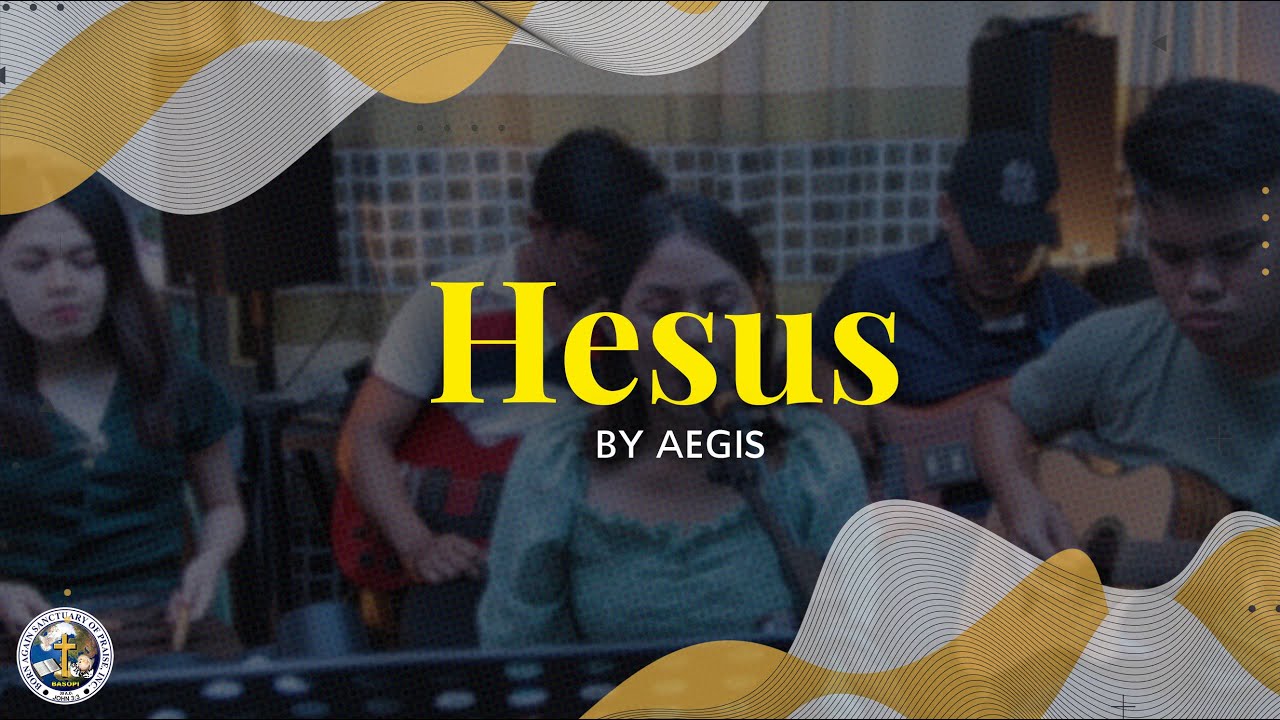 Hesus by Aegis || BASOPI Main Church Sessions ft. Shade Diana - YouTube