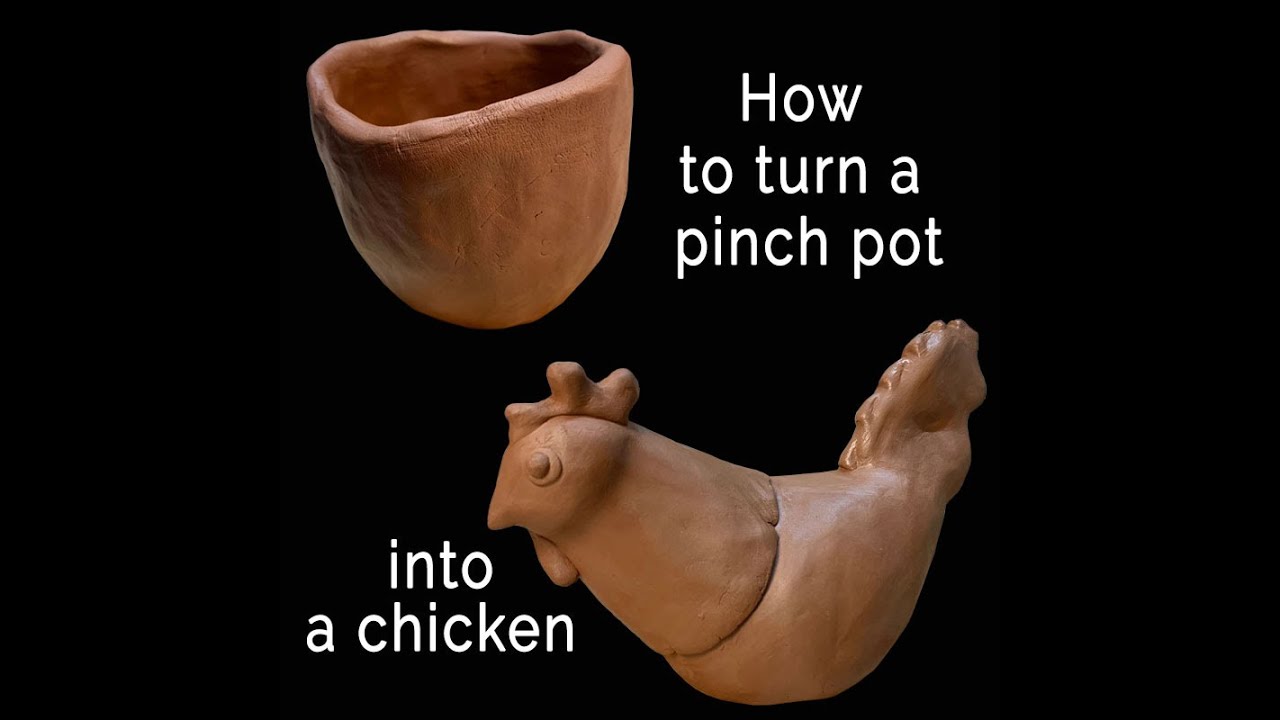 How to Make a Clay Chicken from a Pinch Pot - YouTube