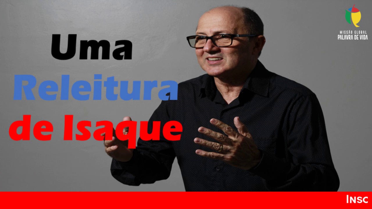 Pr. Edson Lemos - Uma Releitura de Isaque - YouTube