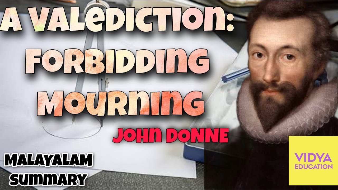 A Valediction: Forbidding Mourning by John Donne | Malayalam Summary ...