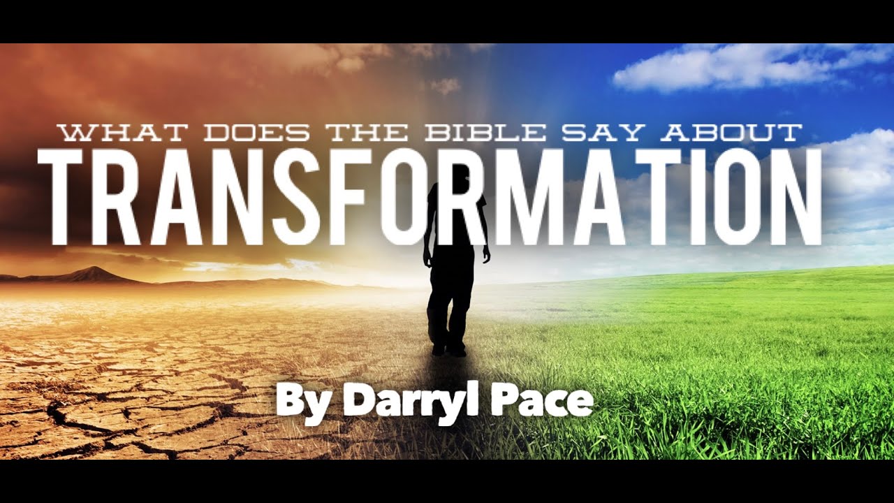 Transformation by Darryl Pace - YouTube