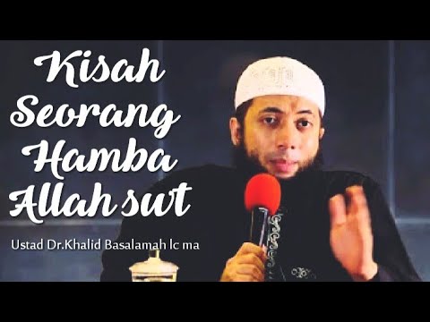 Kisah Seorang Hamba Allah Yang Sakit Parah l Ustad Dr. Khalid Basalamah Lc Ma - YouTube