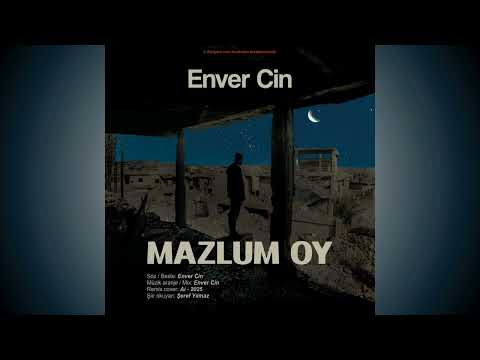 MAZLUM OY - Enver Cin
