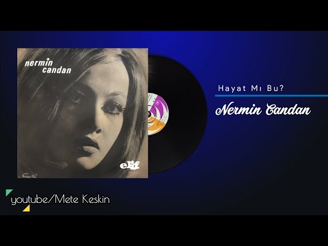 Nermin Candan - Hayat Mı Bu? (Orijinal Plak Kayıt)