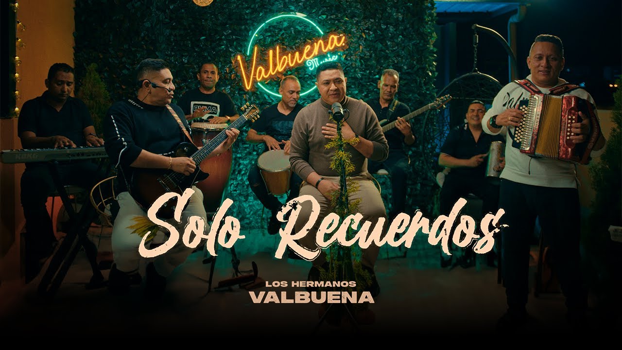 Los Hermanos Valbuena - Solo Recuerdos (Acústico) - YouTube