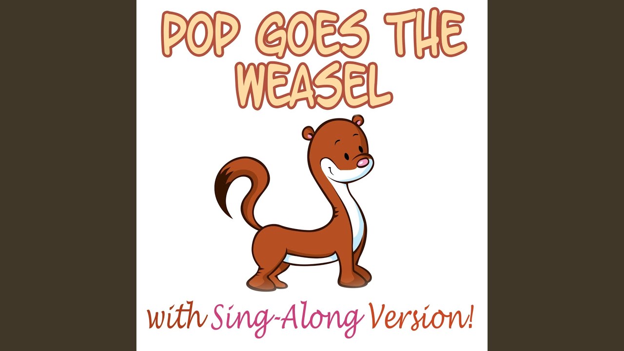 Pop Goes the Weasel (Sing-Along Version) - YouTube