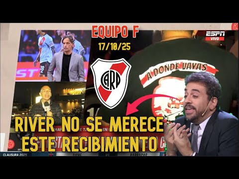 Equipo F: Nico Distasio: River no se merece Un recibimiento así. Pero ...