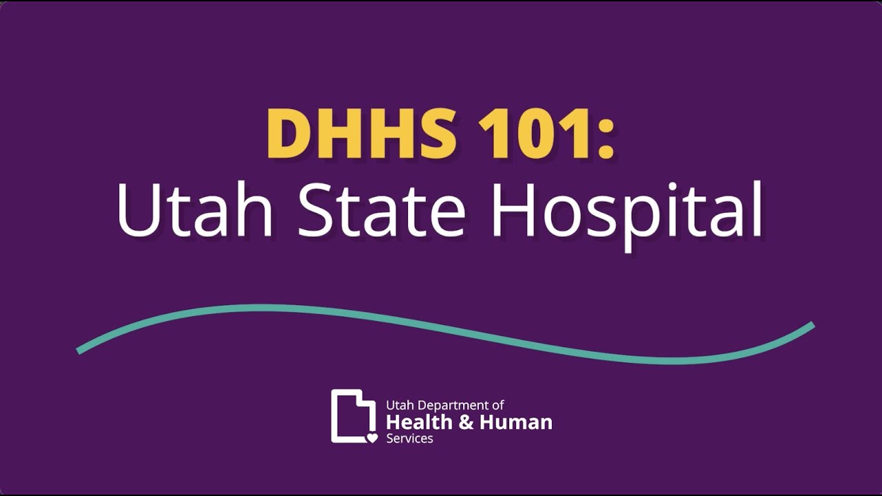 DHHS 101: Utah State Hospital - YouTube