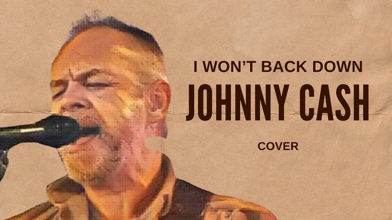 Johnny Cash ‘I Won’t Back Down’ (cover) - YouTube