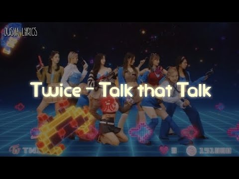 TWICE 'Talk That Talk' Lyrics(트와이스 Talk That Talk 가사) - YouTube