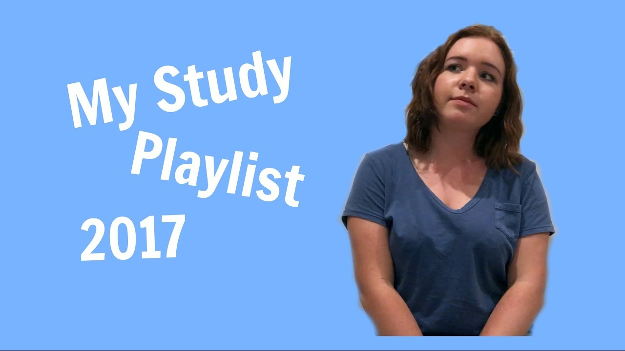 My Study Playlist 2017 - YouTube
