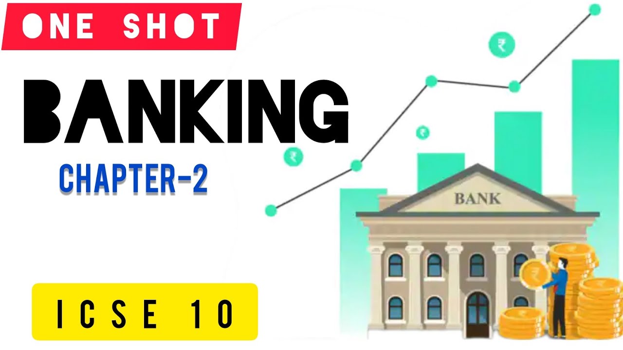 BANKING IN ONE SHOT || ICSE CLASS 10 MATHS CHAPTER-2 || FULL CONCEPTS + PYQs || 2022 - YouTube