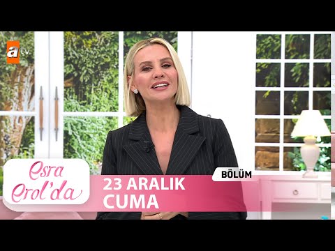 Esra Erol'da 23 Aralık Cuma 2022 | Tek Parça