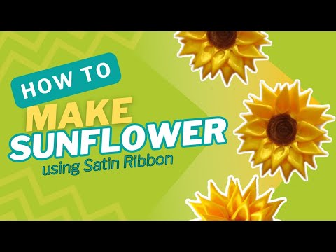 BASIC DIY SUNFLOWER IN SATIN RIBBON | EASY TUTORIAL OF SUNFLOWER IN ...