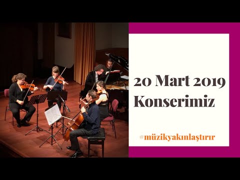 20 Mart 2019 Konserimiz | #müzikyakınlaştırır