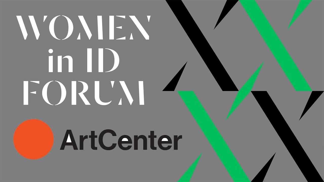 Women In Industrial Design Forum at ArtCenter College of Design - YouTube